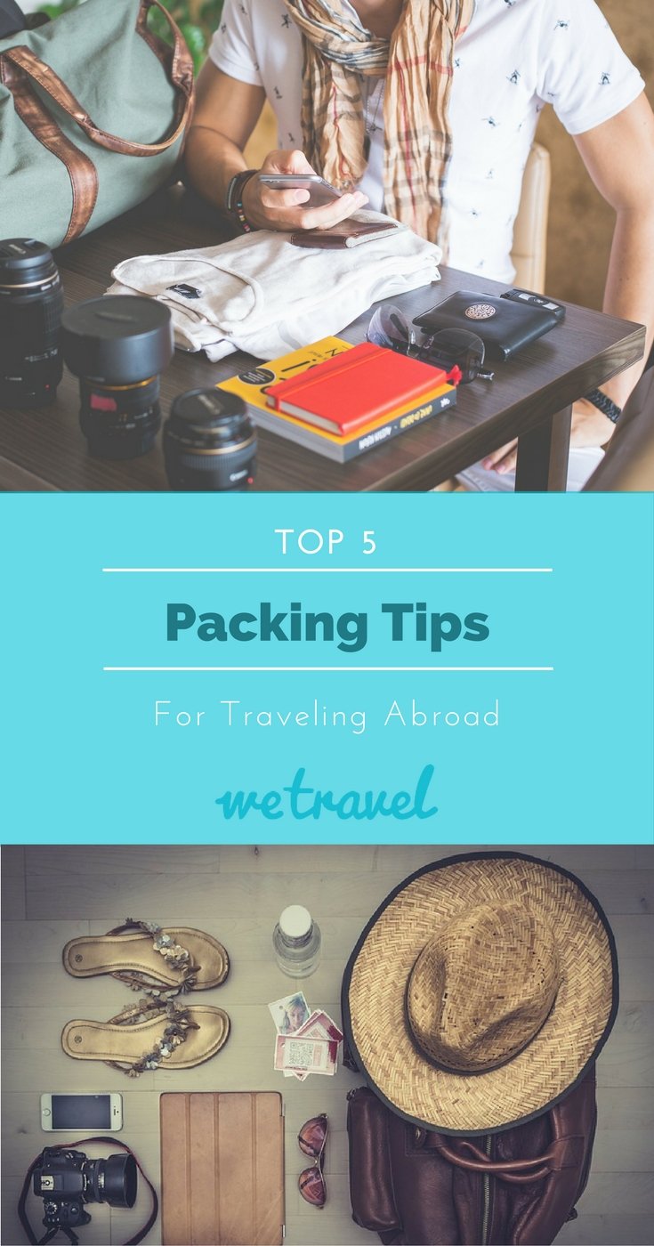 Top 5 Packing Tips for Traveling Abroad