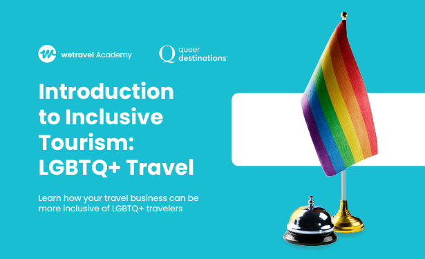 Introduction to Inclusive Tourism: LGBTQ+ Travel