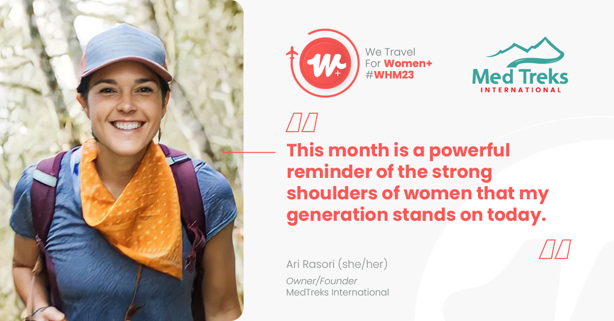 We Travel For Women+: Ari Rasori, MedTreks International