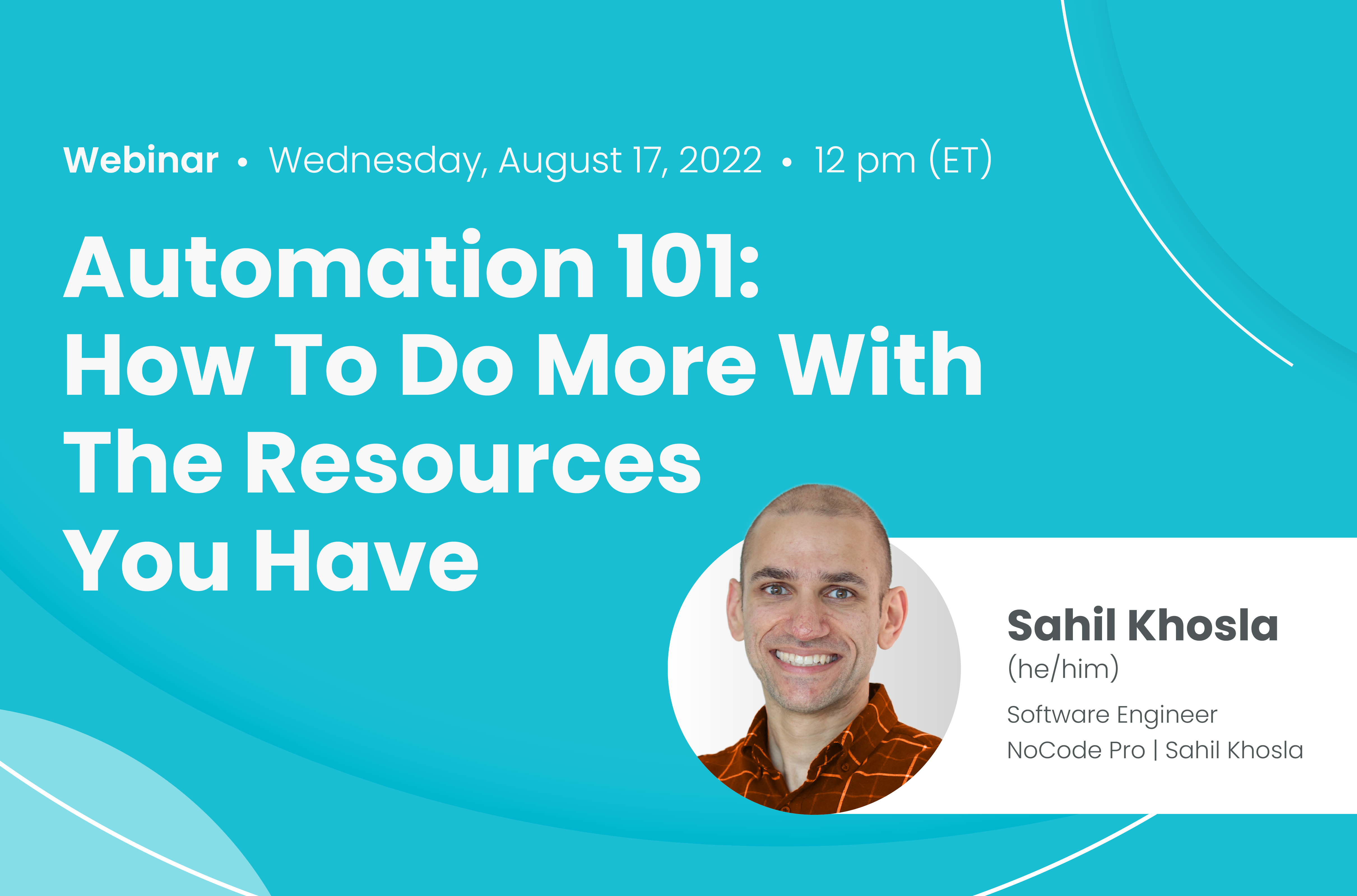 Webinar Automation 101: How To Do More With The Resources You Have