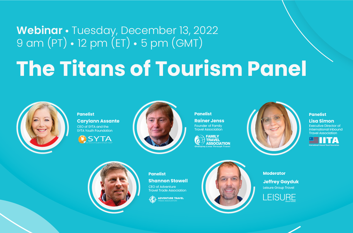 The Titans of Tourism Panel: 2023 Trends & Industry Leader Roundtable
