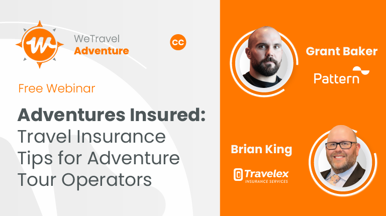 Adventures Insured: Travel Insurance Tips for Adventure Tour Operators